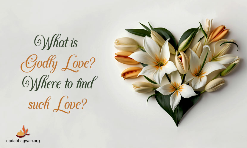 Godly Love | Pure Love | God and Love